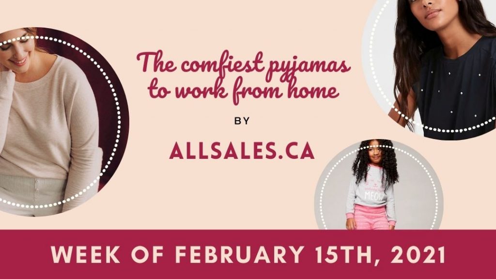 allsales.ca blog | The comfiest pyjamas to work from home