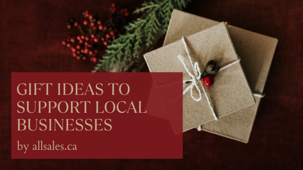 allsales.ca blog | Gift Ideas to Support Local Businesses