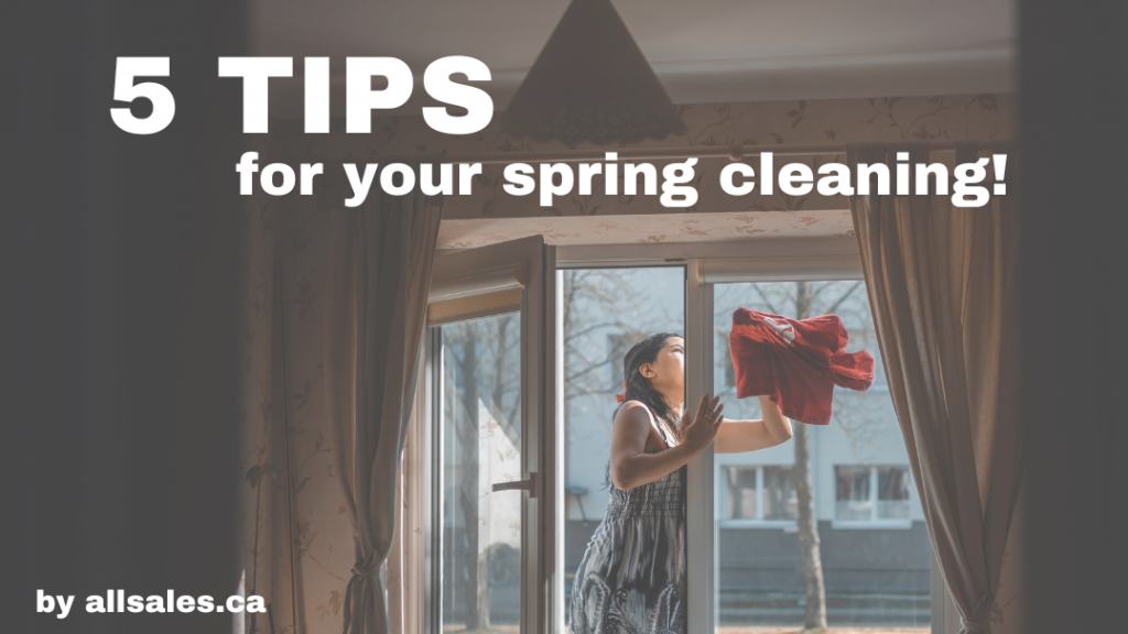 allsales.ca blog | 5 Tips For Your Spring Cleaning