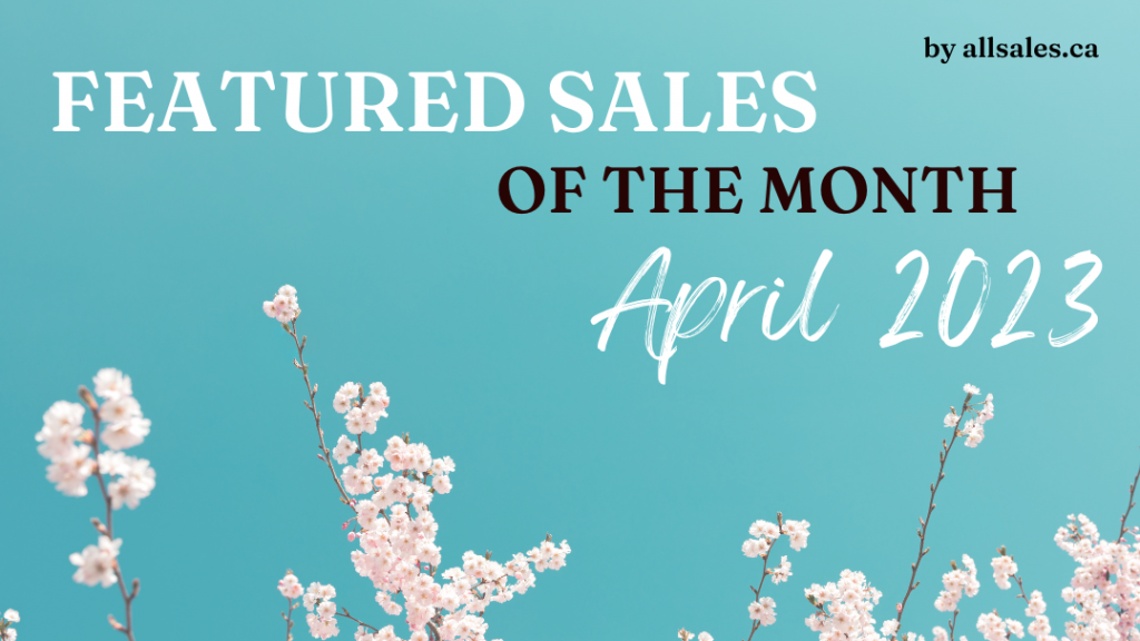 allsales.ca blog | Featured Sales of The Month – April 2023