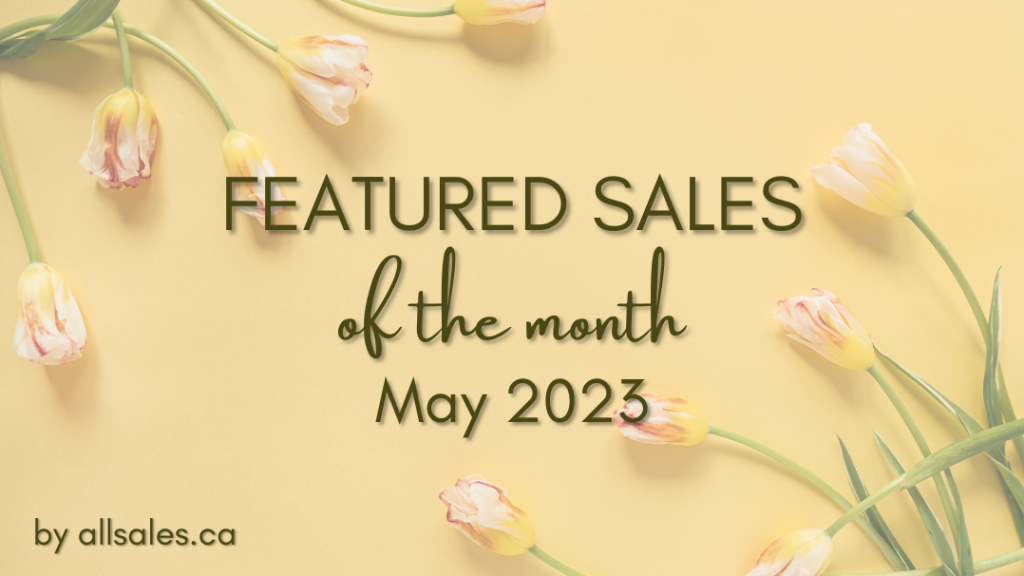 allsales.ca blog | Featured Sales of the Month – May 2023